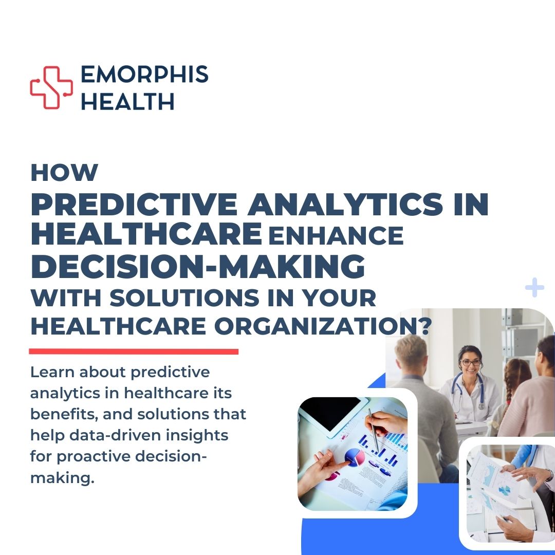 Solutions of predictive analytics in healthcare - Emorphis Health